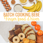 Batch cooking sucré : finger food d'hiver pour bébé - Cuisinez pour bébé